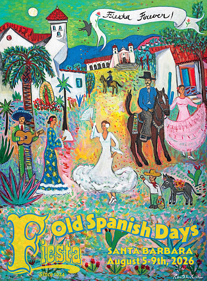 2026 Fiesta Poster Unveiled - Santa Barbara Old Spanish Days Fiesta